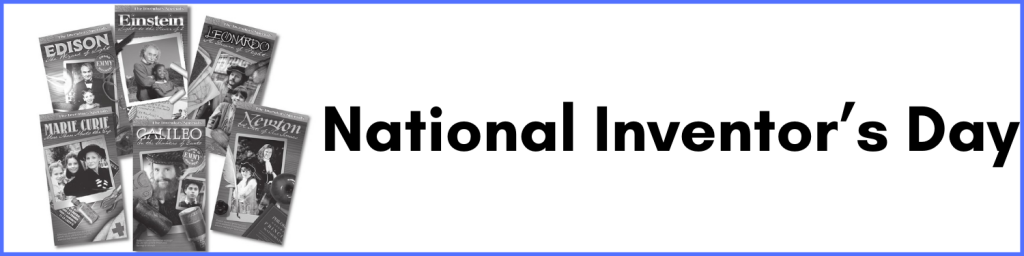 National Inventor’s Day – Teach with Movies